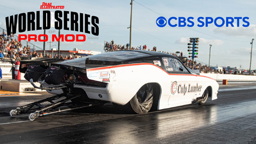 Drag Illustrated World Series of Pro Mod to Air on CBS Sports